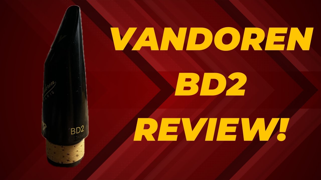 Vandoren BD2 Review! - YouTube
