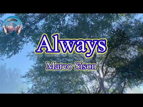 ALWAYS - MARCO SISON | LYRICS - YouTube Music