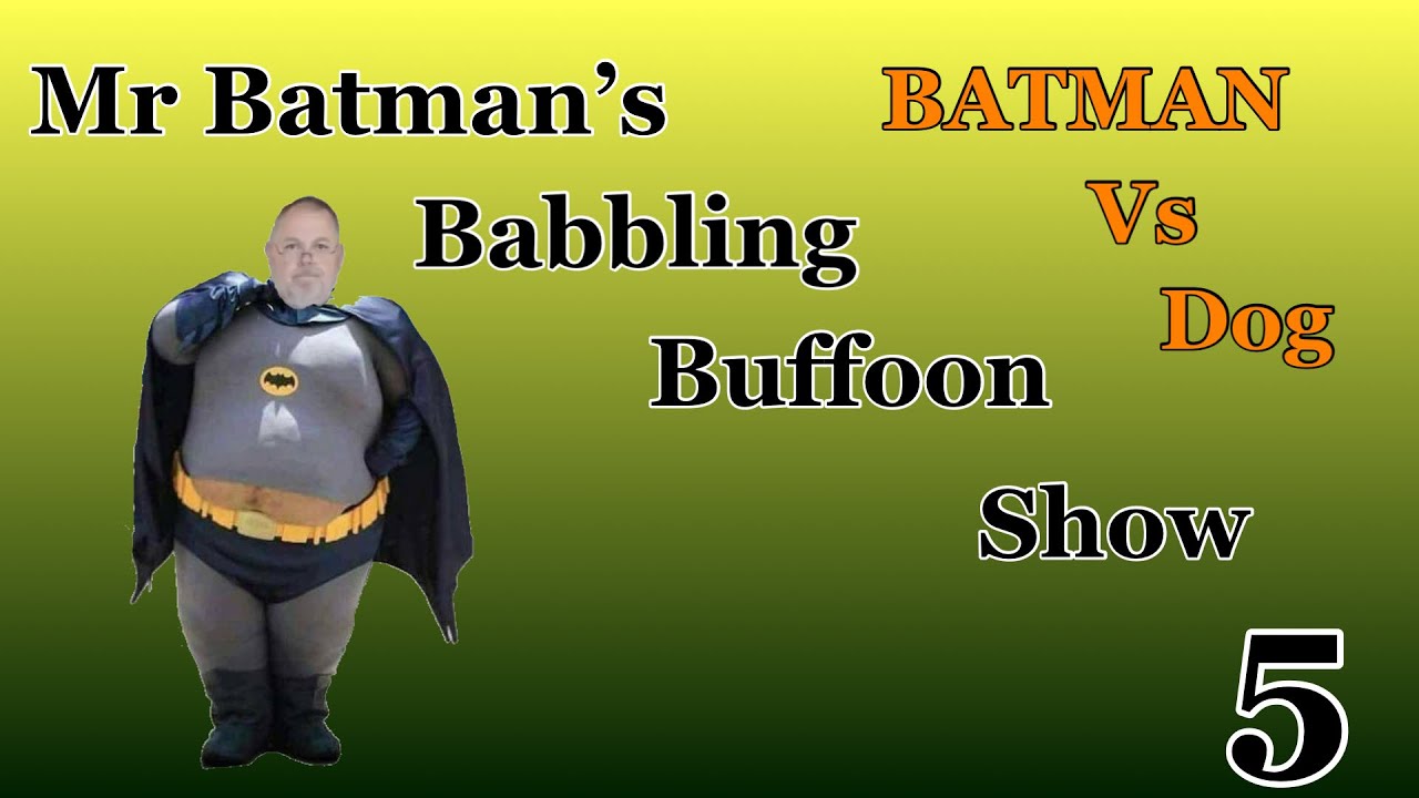 Mr Batman’s babbling buffoon show 5. Mr Batman vs. Dog. - YouTube