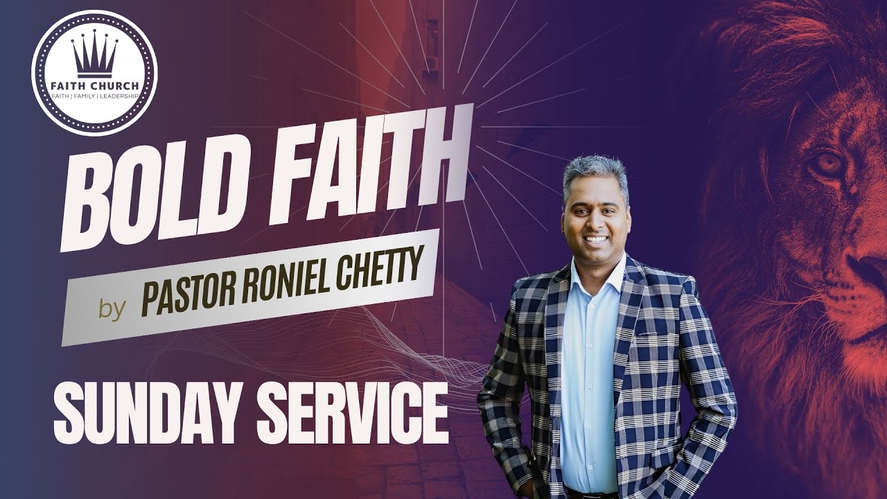 Bold Faith - Pastor Roniel Chetty - YouTube