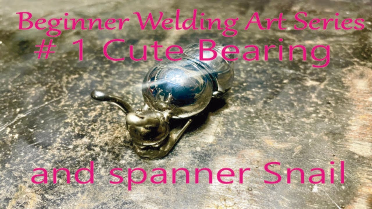 Beginners Welding Art Project Series #1 Snail - YouTube