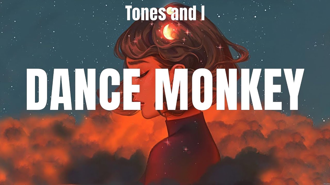 Tones and I - Dance Monkey (Lyrics) Ruth B., James Arthur, Sia - YouTube