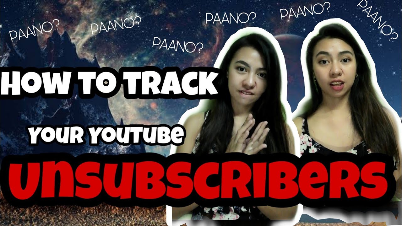 HOW TO TRACK YOUR YOUTUBE UNSUBSCRIBERS? - YouTube