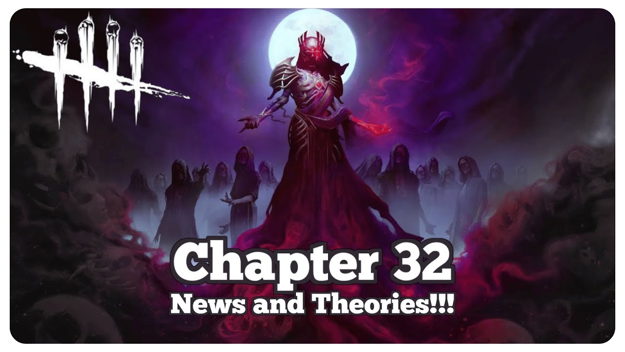 Chapter 32 is a FULL Chapter? - Dead by Daylight - YouTube