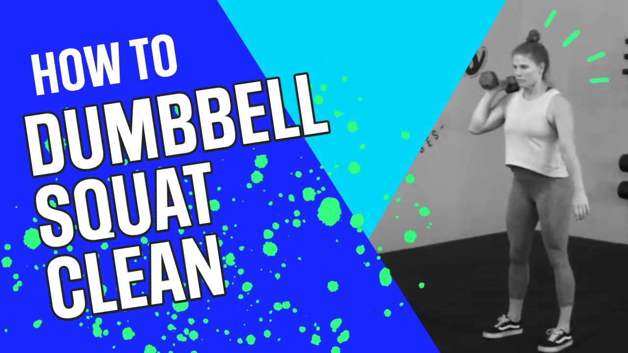 How to Dumbbell Squat Clean - YouTube