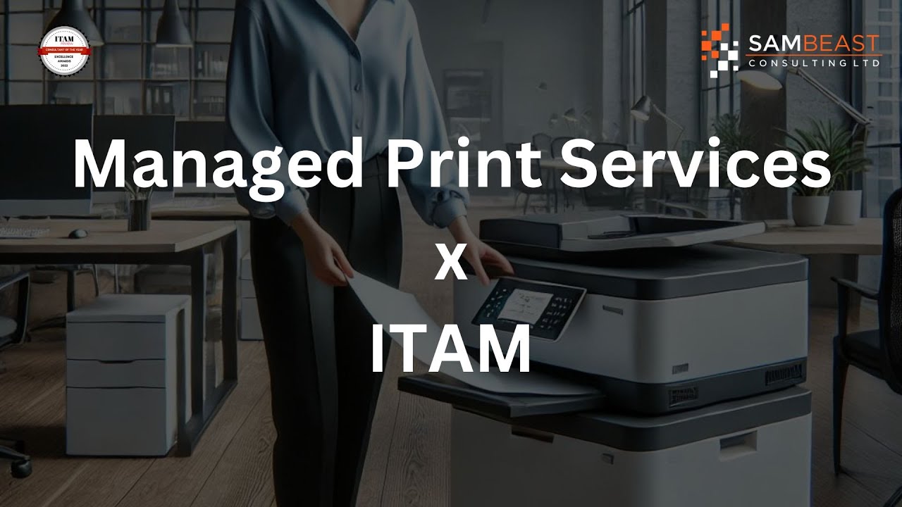 Managed Print Services & ITAM - YouTube