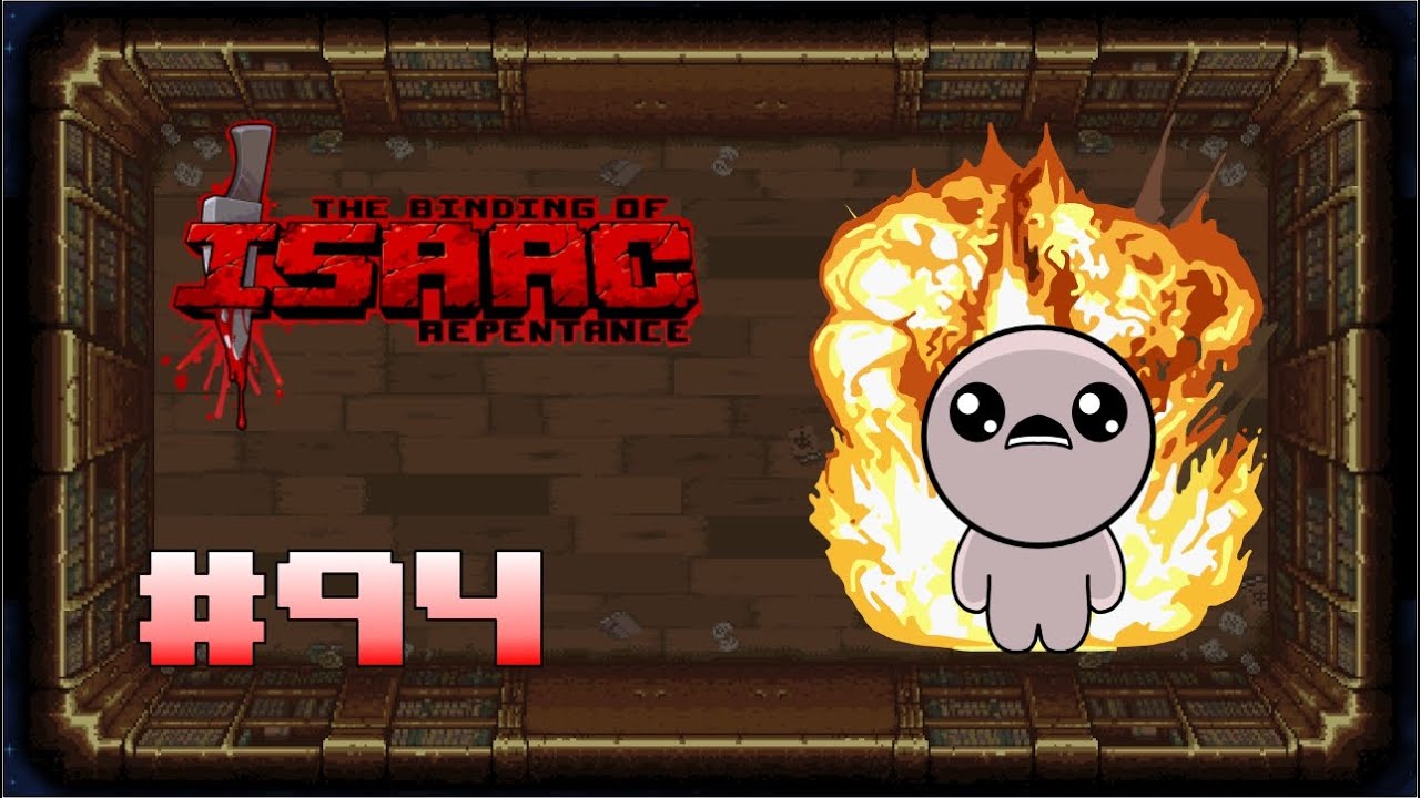 Binding of isaac repentance #94 "Explosion" - YouTube