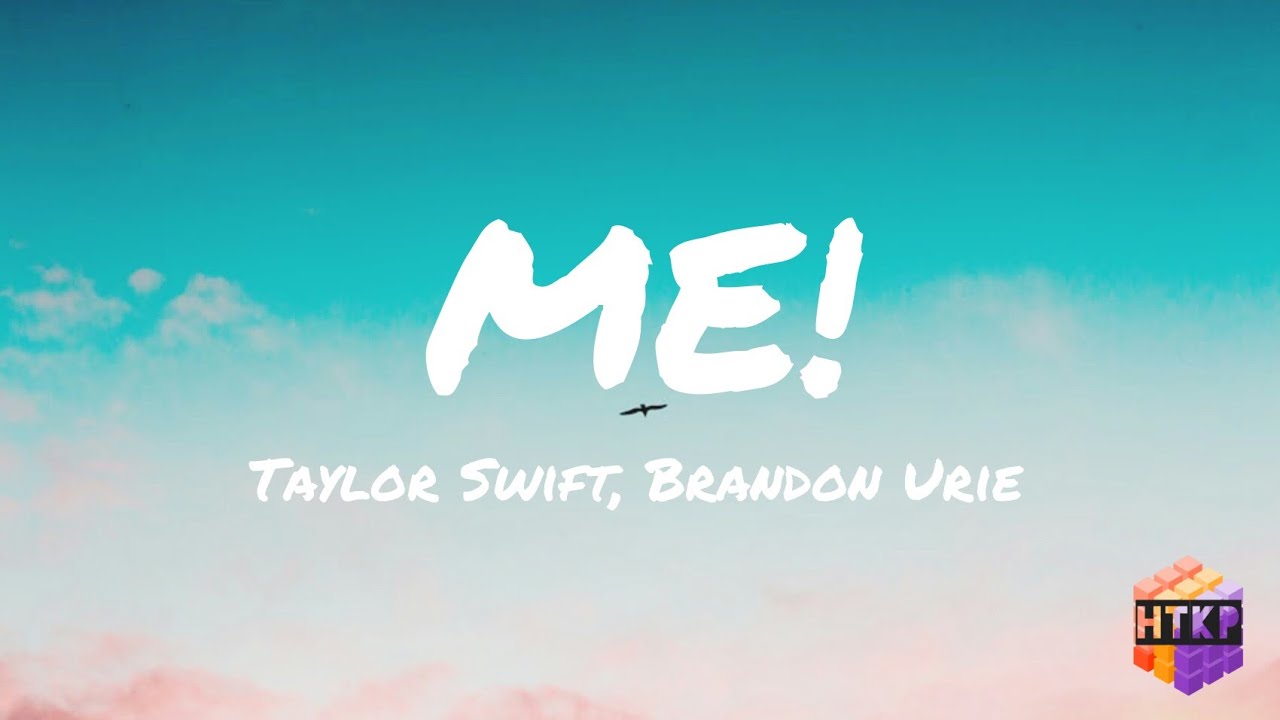 Taylor Swift - ME! (Video lyrics ) - YouTube