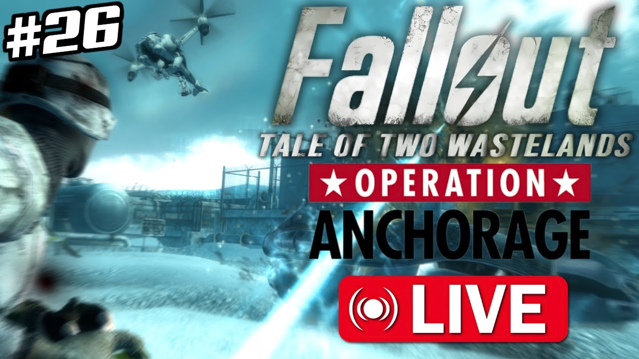 I've Never Played Anchorage | Fallout: Tale of Two Wastelands | Live ...