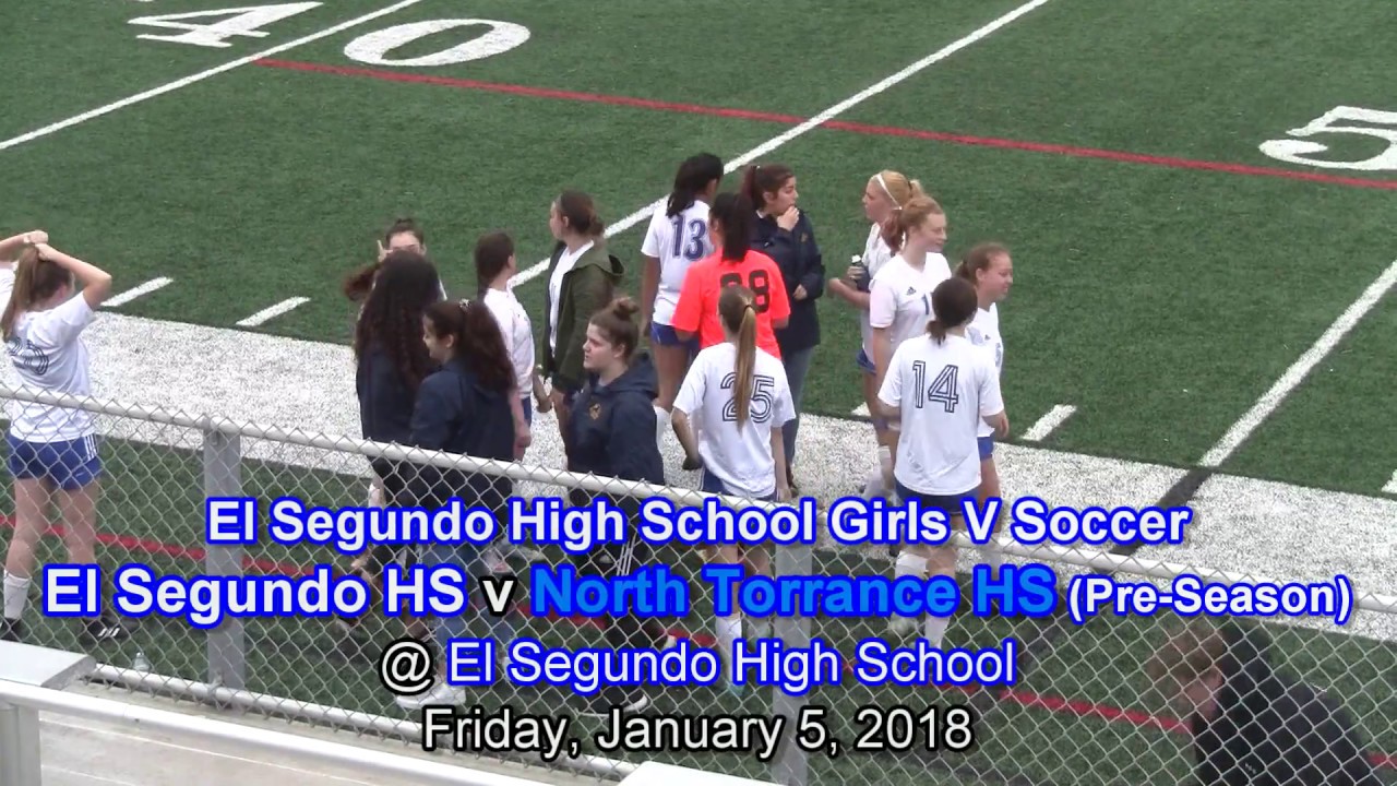 El Segundo High School GV Soccer (Pre-Season), El Segundo HS v North ...