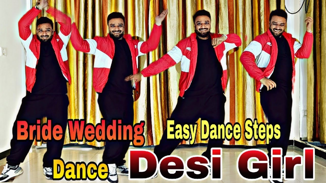 DESI GIRL | Wedding Solo Dance performance| Song Choreography Easy ...