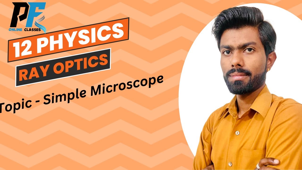 simple microscope derivation of Ray optics chapter 9#Physicsfodd ...