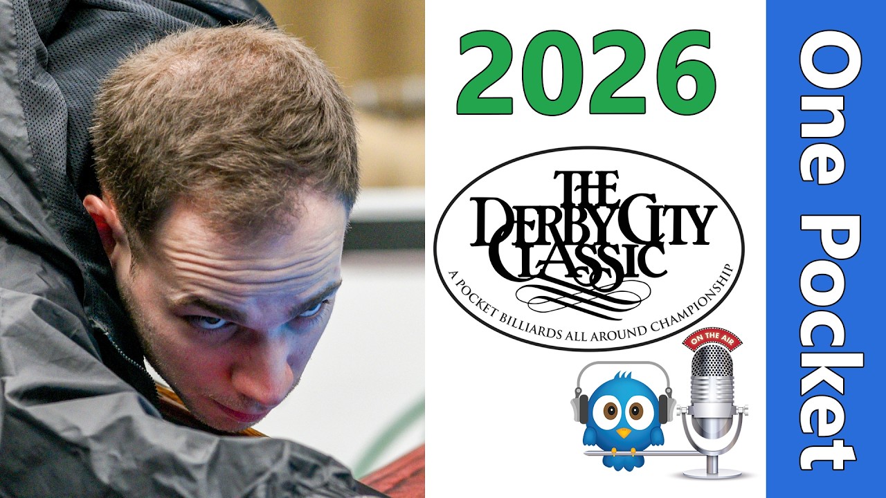 Joshua Filler vs Nickolas Carson - One Pocket - 2026 Derby City Classic ...