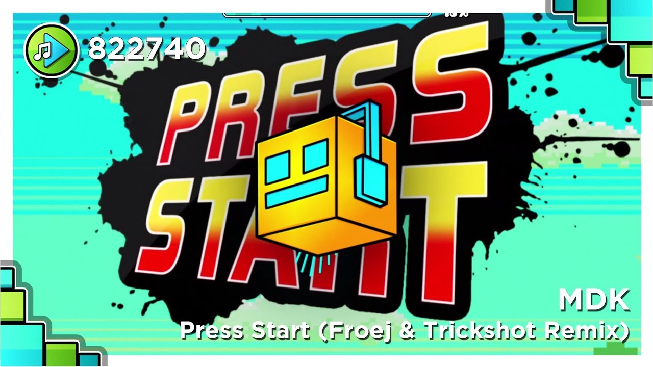 MDK - Press Start (Froej & Trickshot Remix) - YouTube