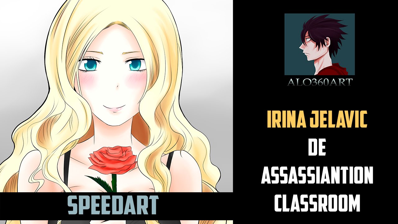 Irina Jelavić de Assassination classroom/ SpeedArt - YouTube