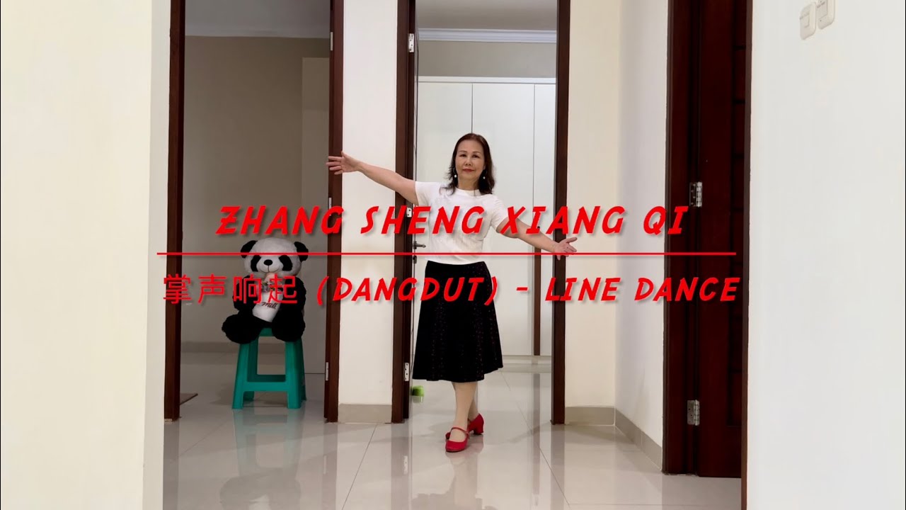 Zhang Sheng Xiang Qi ( Dangdut) - Line Dance/High Beginner /Sugeng,Rita ...