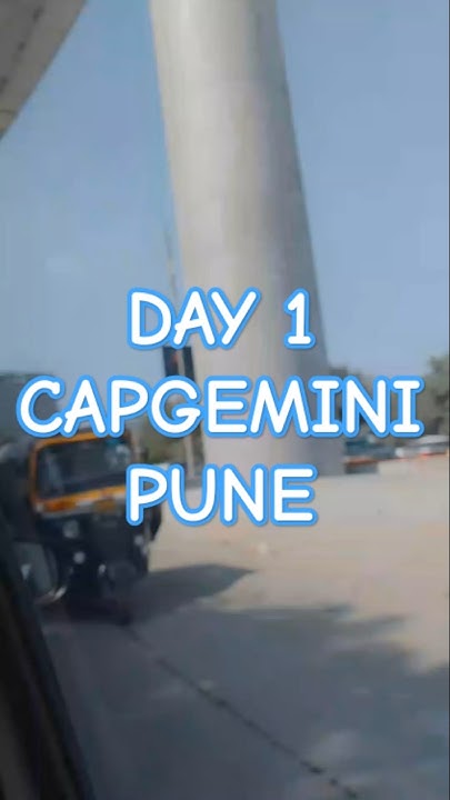 Day 1 At Capgemini Pune,Talwade - YouTube