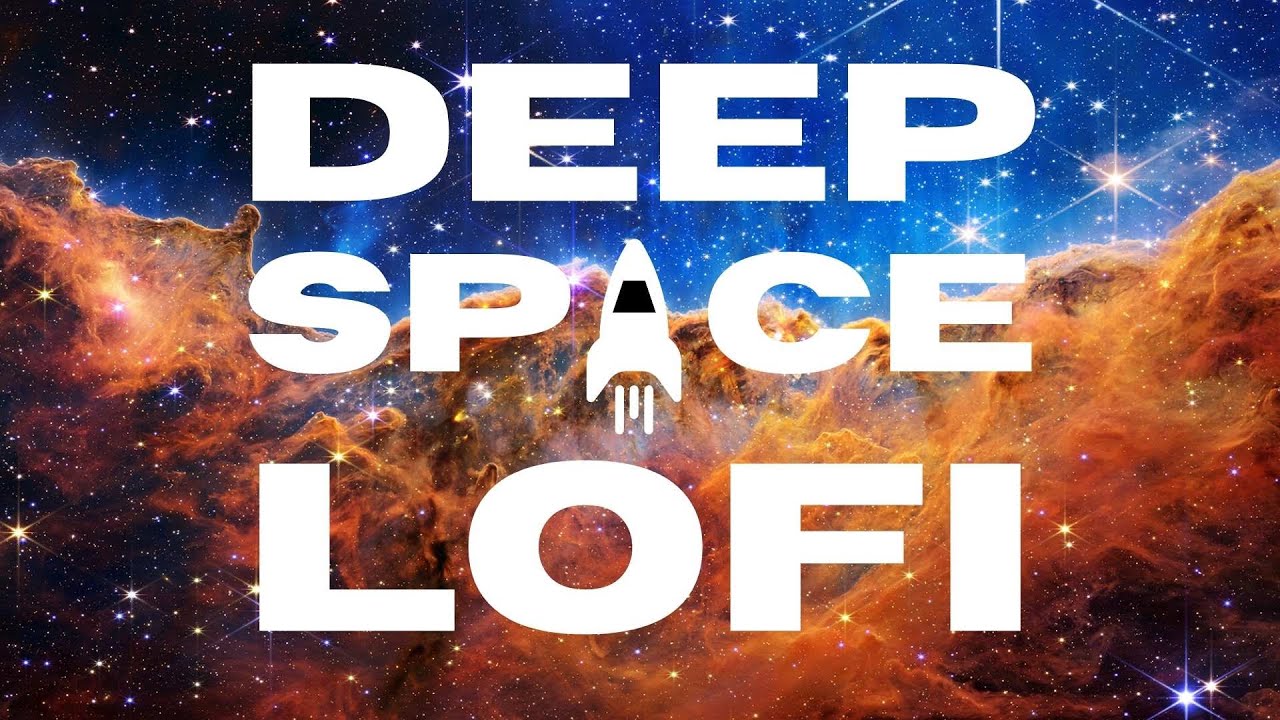 Deep Space ~ Lofi Chillhop w/REAL NASA Images ~ Study ~ Relax ~ 2022 ...