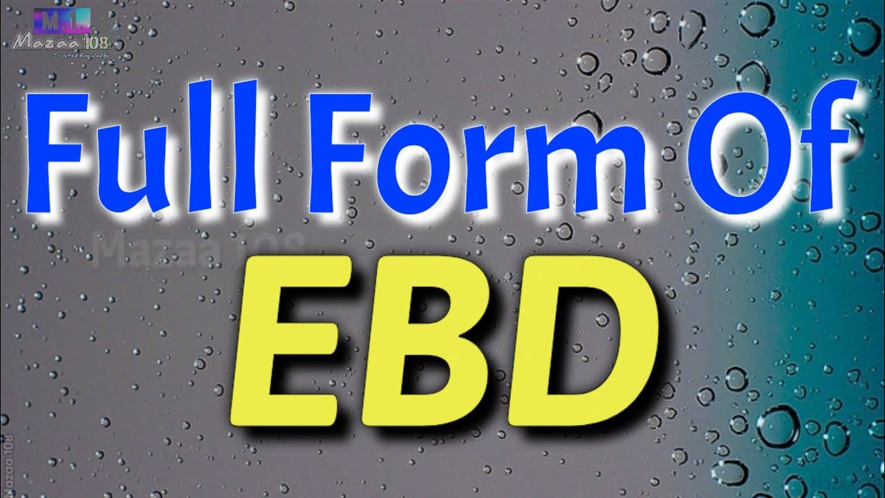 Full Form of EBD | EBD full form | EBD means | EBD Stands for | EBD का ...