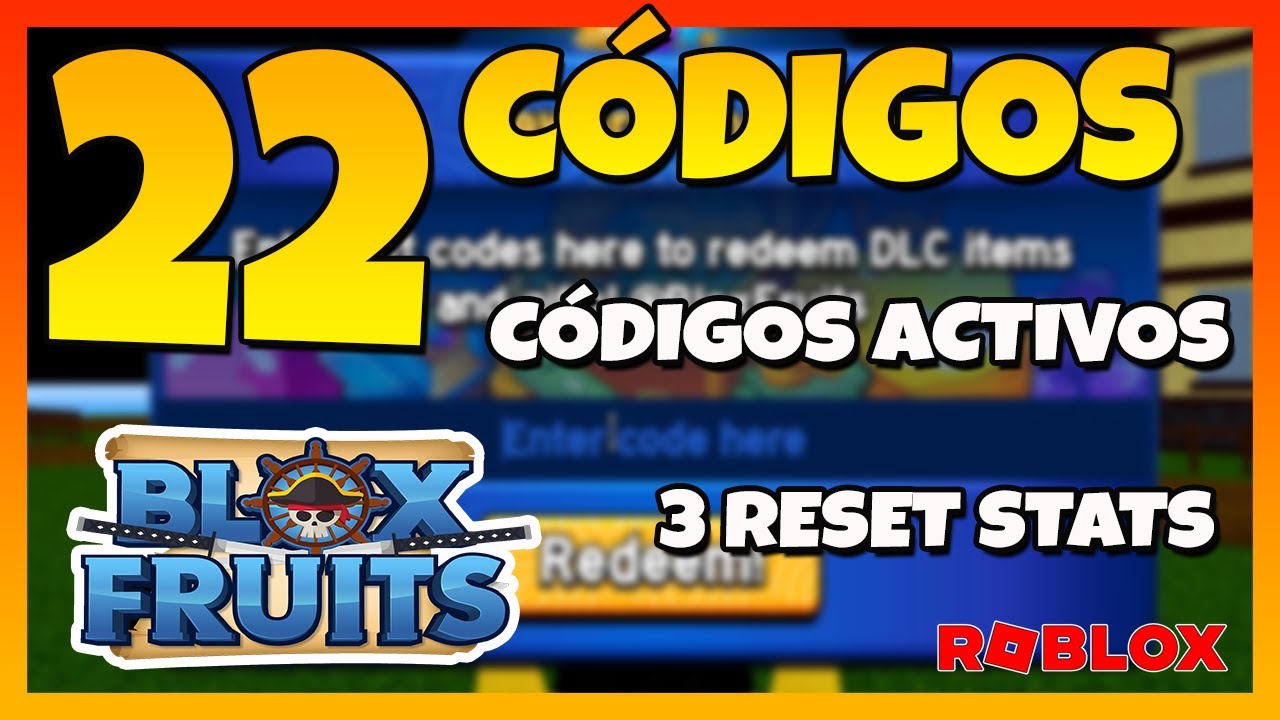 22 CÓDIGOS TODOS los CÓDIGOS activos de🔥BLOX FRUITS🔥 X2 XP y Reset ...