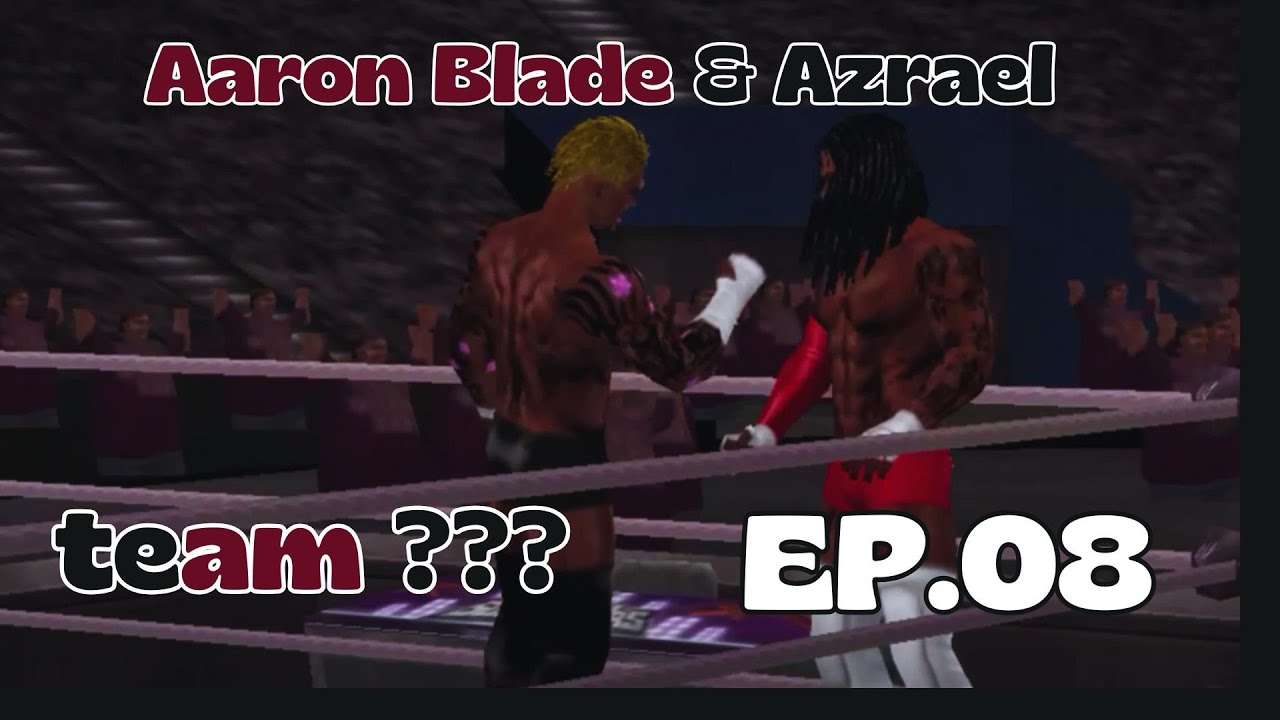 Aaron Blade & Azrael : Team??? ou pas ??? // EP.08 - YouTube
