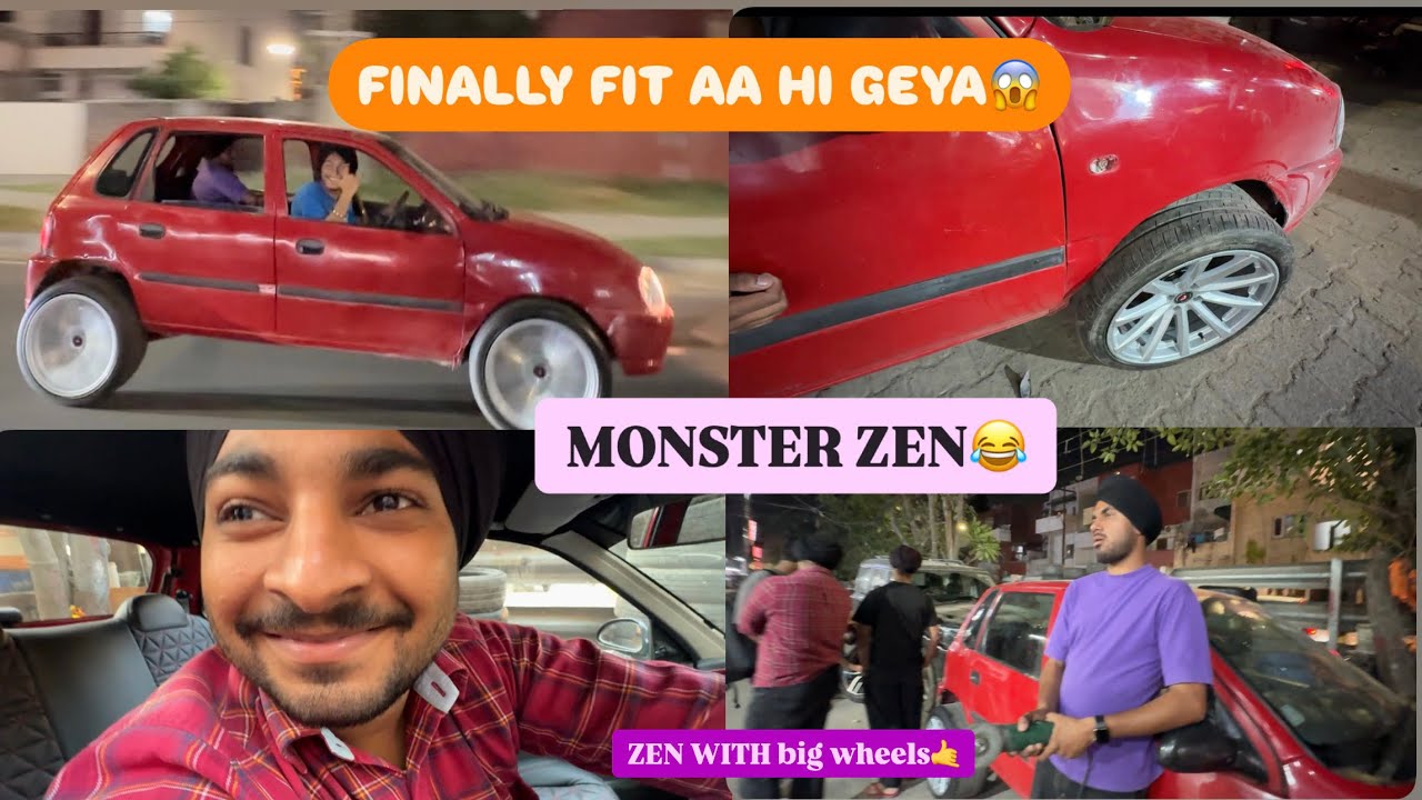 FIRST MONSTER 😍ZEN WITH 18’ wheels | ZEN PICK UP SAME G VARGI😂| 18’ POVANE HOYE BHOOT AUKHE😨 ...