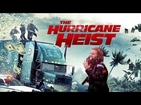 The Hurricane Heist (2018) | Full movie review | Maggie Grace | Toby Kebbell | Ed Birch - YouTube