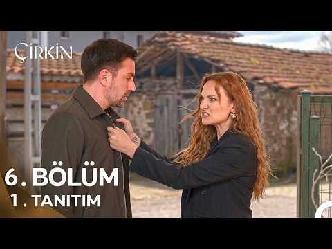 Çirkin 6. Bölüm 1. Tanıtım l Her şey bitti, Kadir !