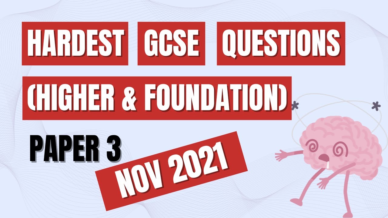 10 Hardest GCSE Maths Edexcel Nov 2021 Paper 3 | 1MA1/2F & 1MA1/2H ...