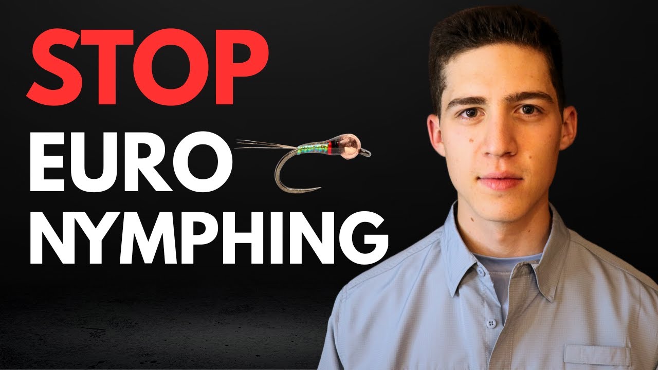 Why Your Euro Nymphing Setup Is Failing You - YouTube