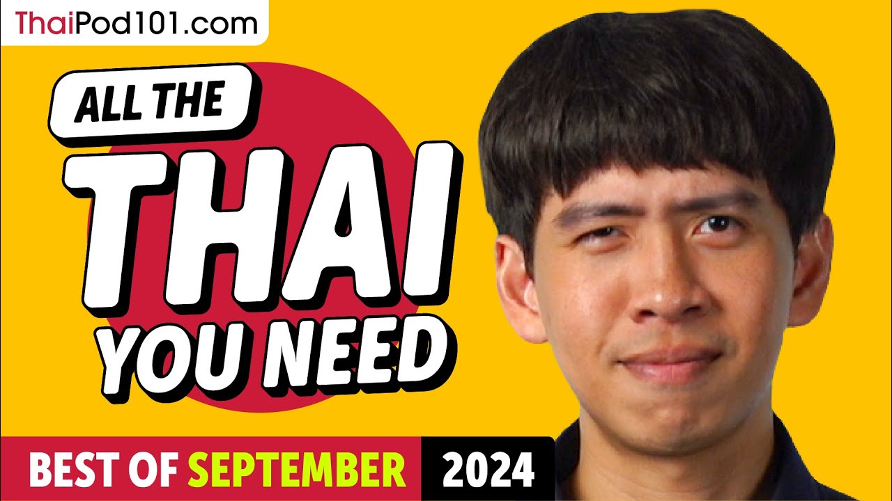 Your Monthly Dose of Thai - Best of September 2024 - YouTube