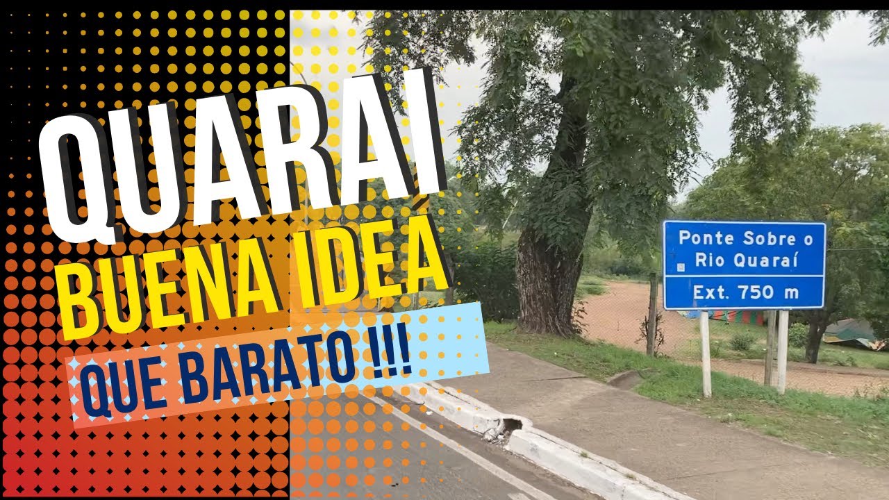 Cruzamos la frontera y visitamos Quarai en Brasil - YouTube