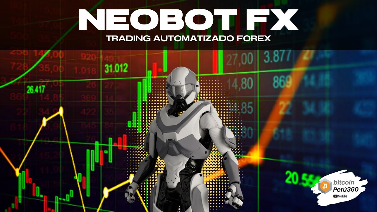 🎯 Lanzamiento EA Neobot FX Trading automatizado Forex 2022 - YouTube