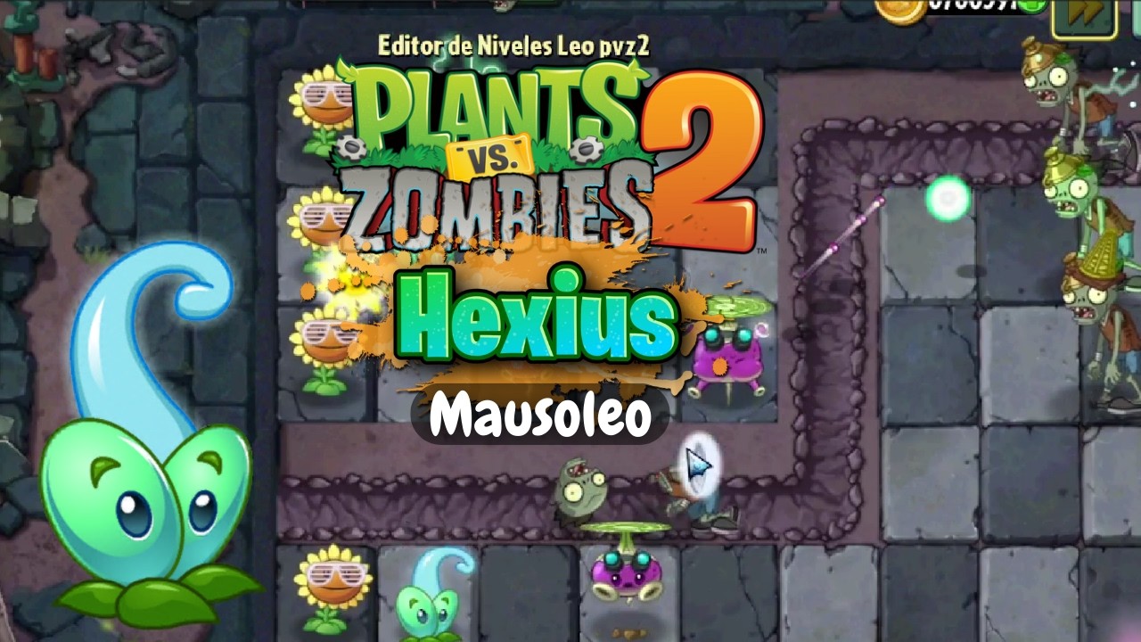 Mausoleum Test Inicial del Mausoleum | PvZ 2: HEXIUS - YouTube