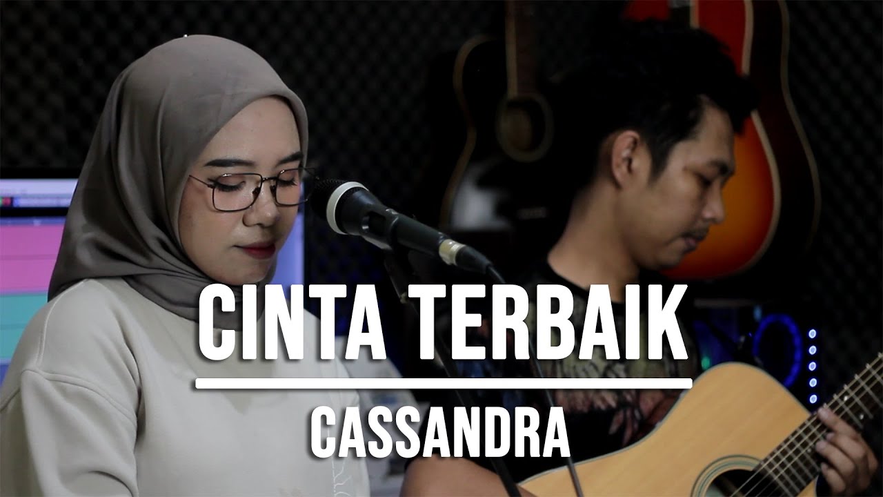 CINTA TERBAIK - CASSANDRA (LIVE COVER INDAH YASTAMI) - YouTube