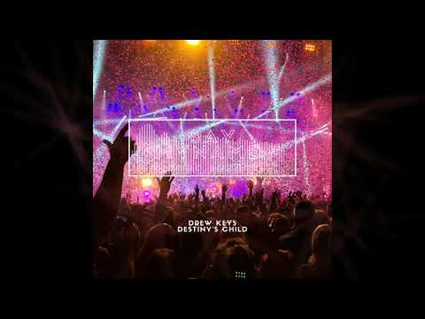 Drew Keys - Say My Name (GoGo Bounce) feat. Destiny’s Child