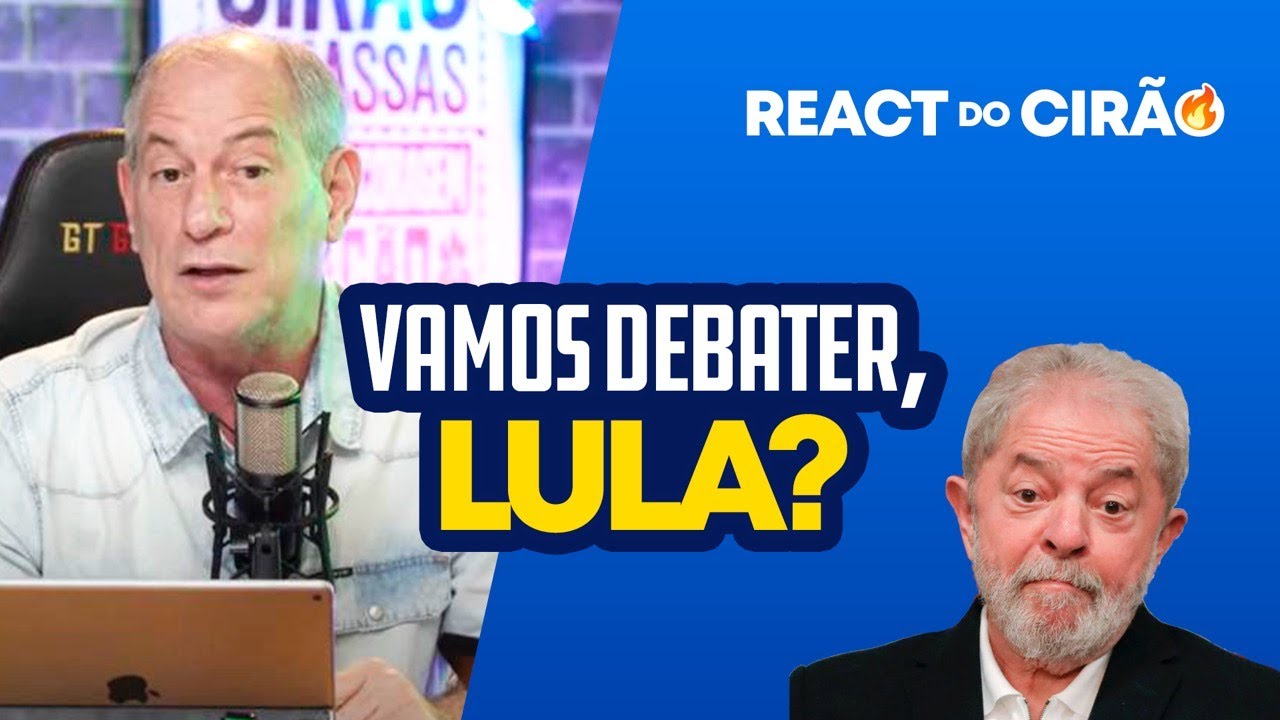 VAMOS DEBATER, LULA? | React do Cirão - YouTube