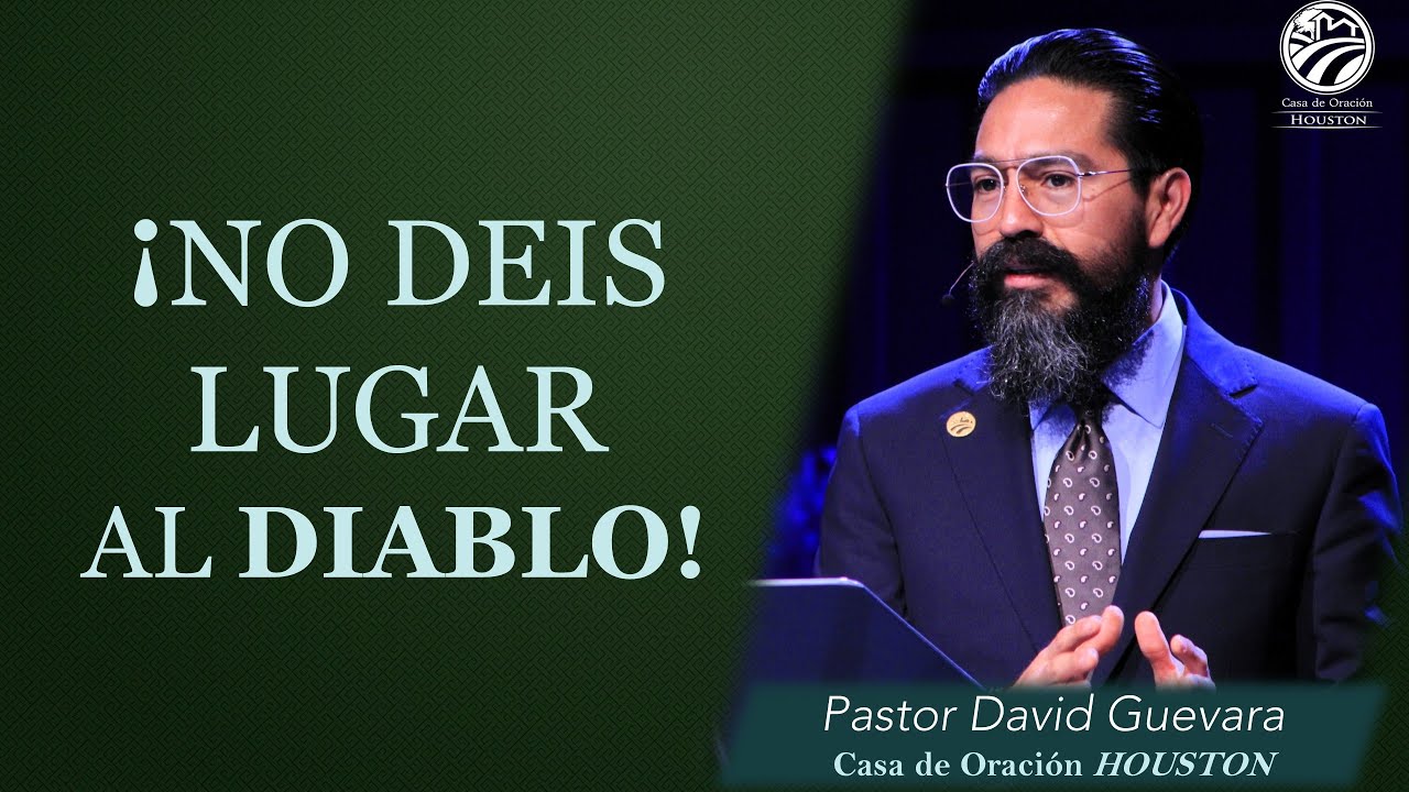 David Guevara | ¡No deis lugar al Diablo! | 06/29/25 - YouTube