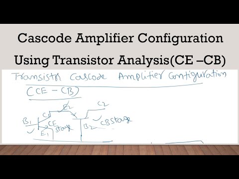 Cascode Amplifier Configuration Using Transistor Analysis(CE –CB ...