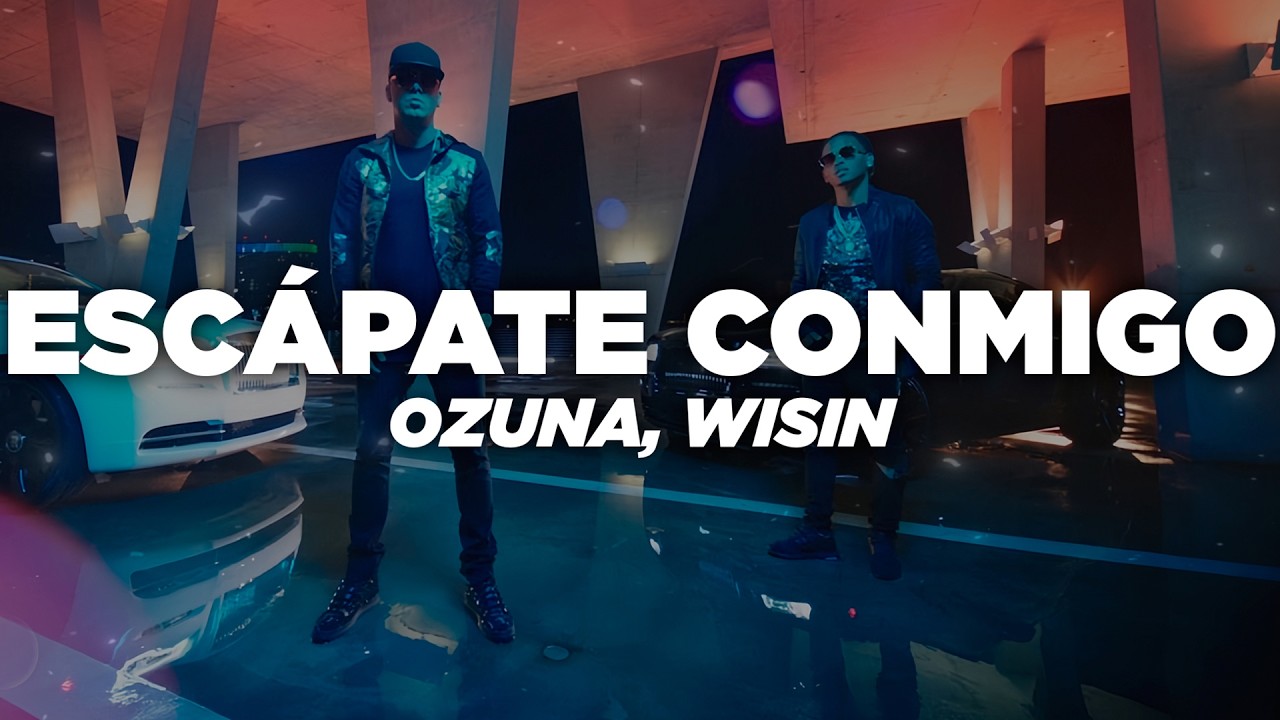 Wisin, Ozuna - Escápate Conmigo (Letra) - YouTube