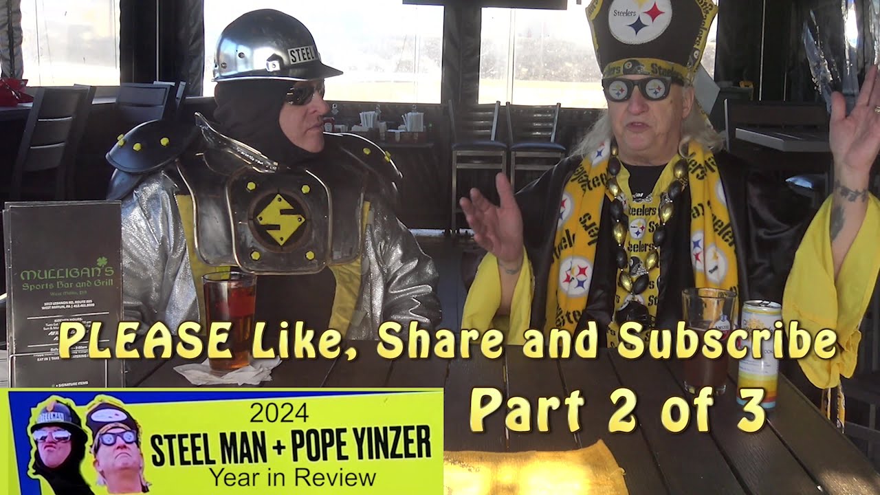 Steel-Man & Pope Yinzer's 2024 Year in Review - Part 2 of 3 - YouTube