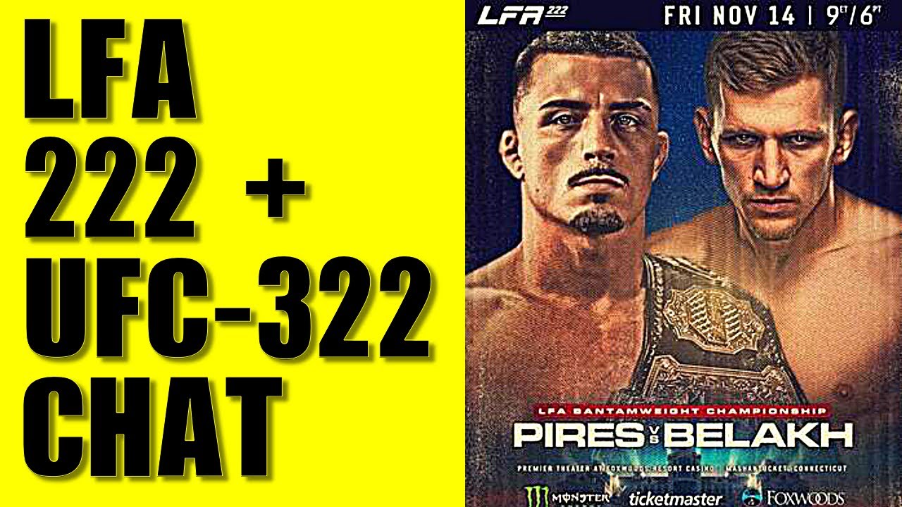 🔴LIVE: LFA 222 WATCH-ALONG | UFC 322 Pre-Show, Fight Talk & Live ...