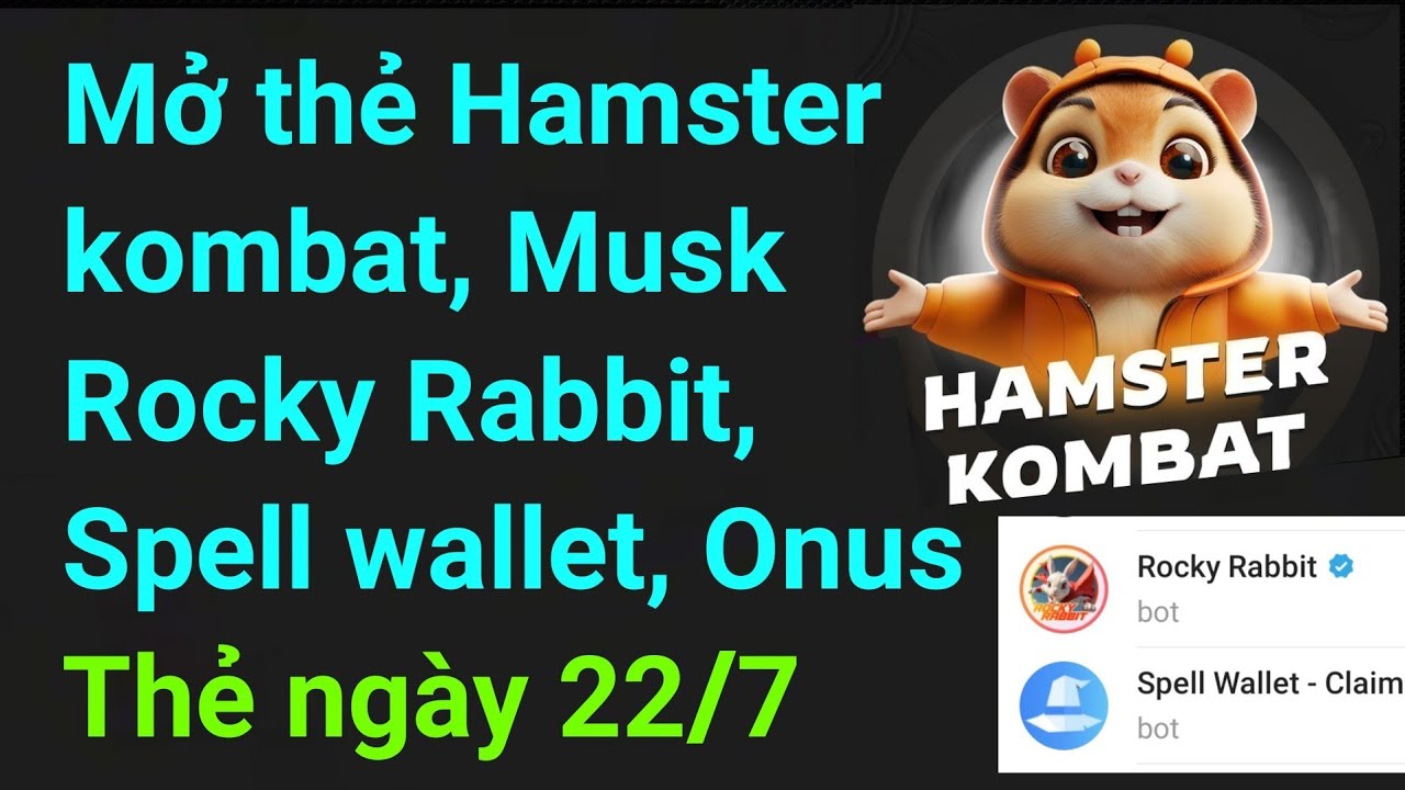 Mở thẻ Hamster kombat, Rocky Rabbit, Musk, Spell wallet, Onus, thẻ kết ...