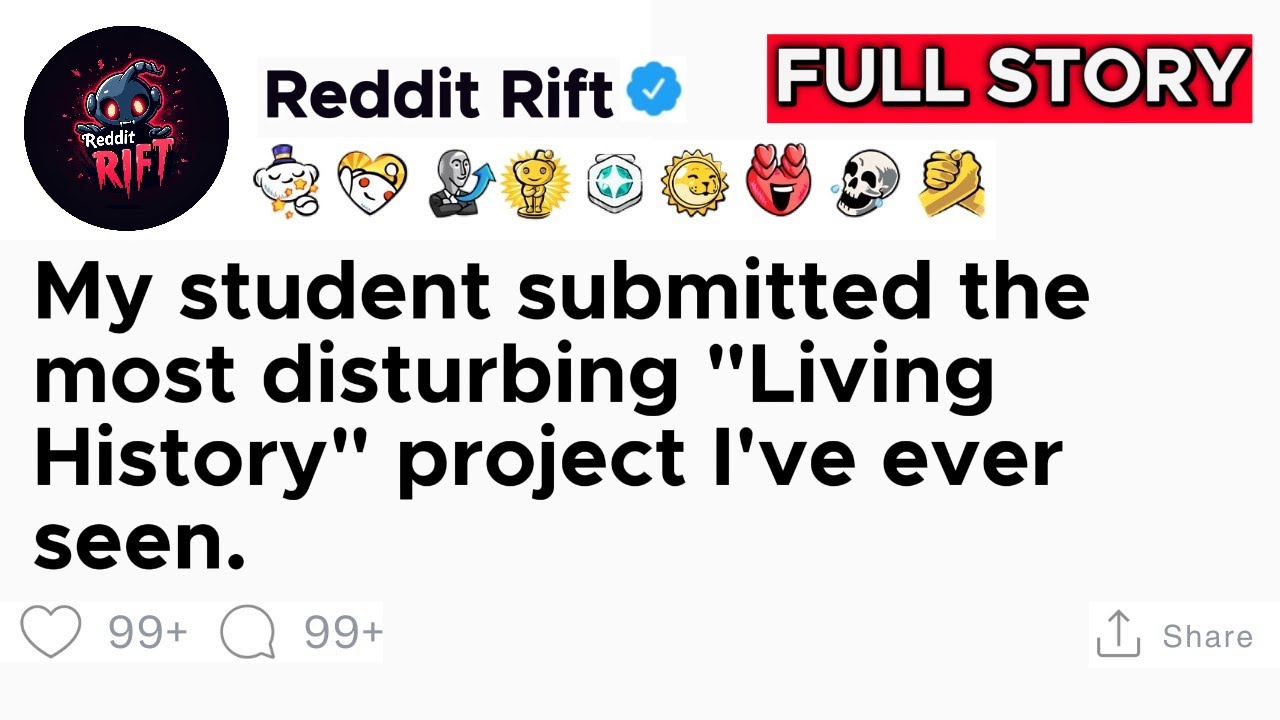 [FULL STORY] My student submitted the most disturbing "Living History ...