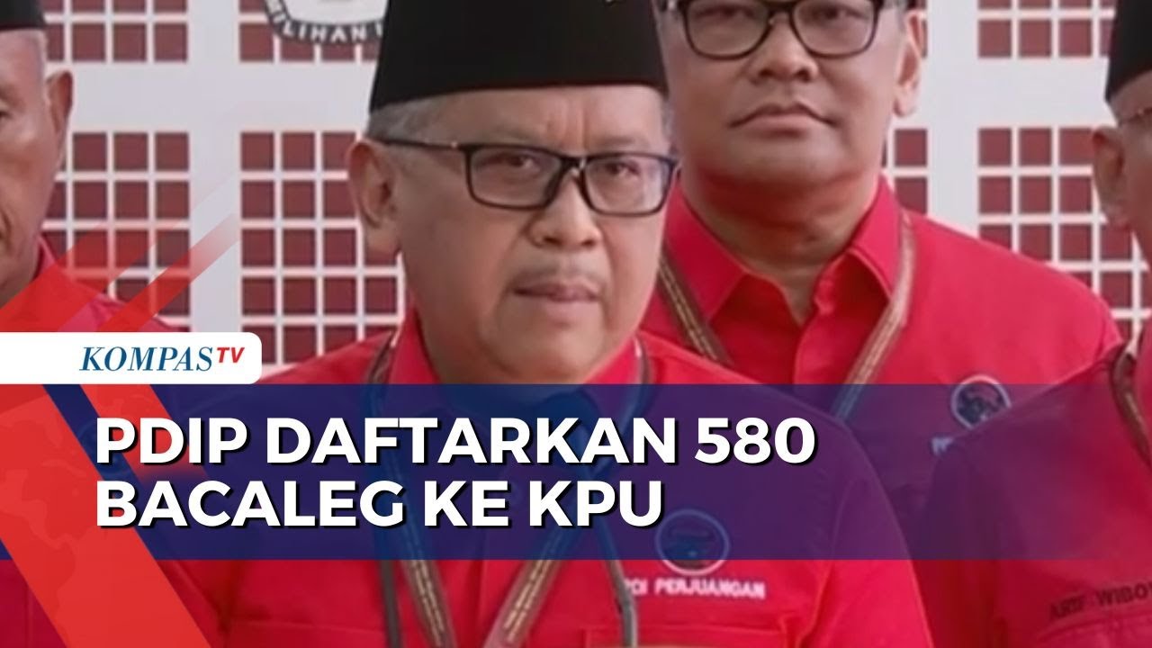 PDIP Daftarkan 580 Bakal Caleg Pemilu 2024 ke KPU, Gandeng Kader Baru ...