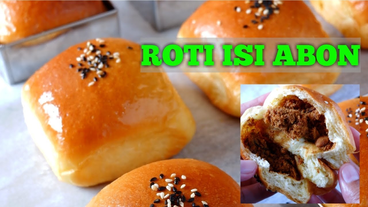 ROTI ISI ABON, SATU KALI PROOFING. PRAKTIS, CEPAT, DAN LEMBUT - YouTube