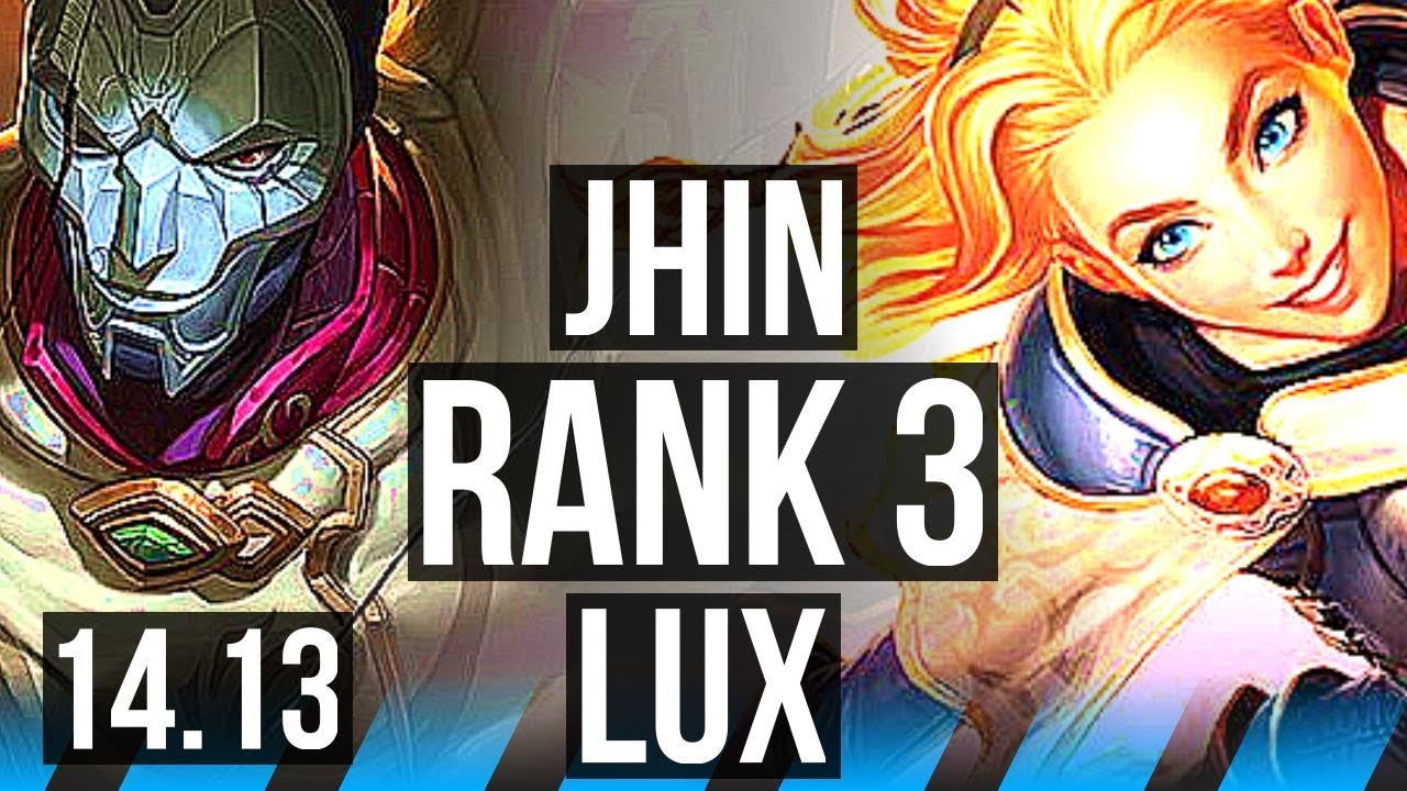 JHIN vs LUX (MID) | Rank 3, Legendary, 10/3/5 | BR Challenger | 14.13 ...