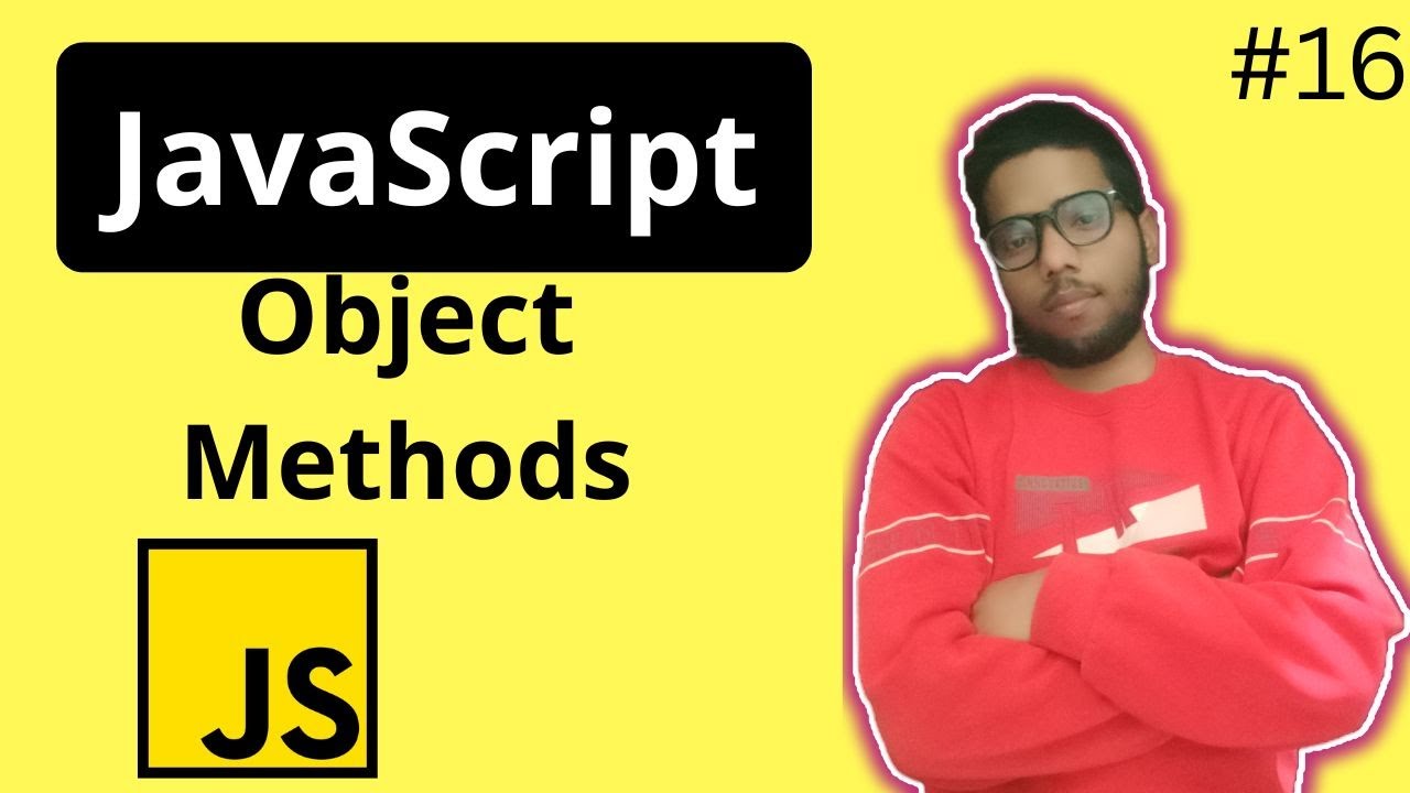 16 JavaScript Objects methods - YouTube
