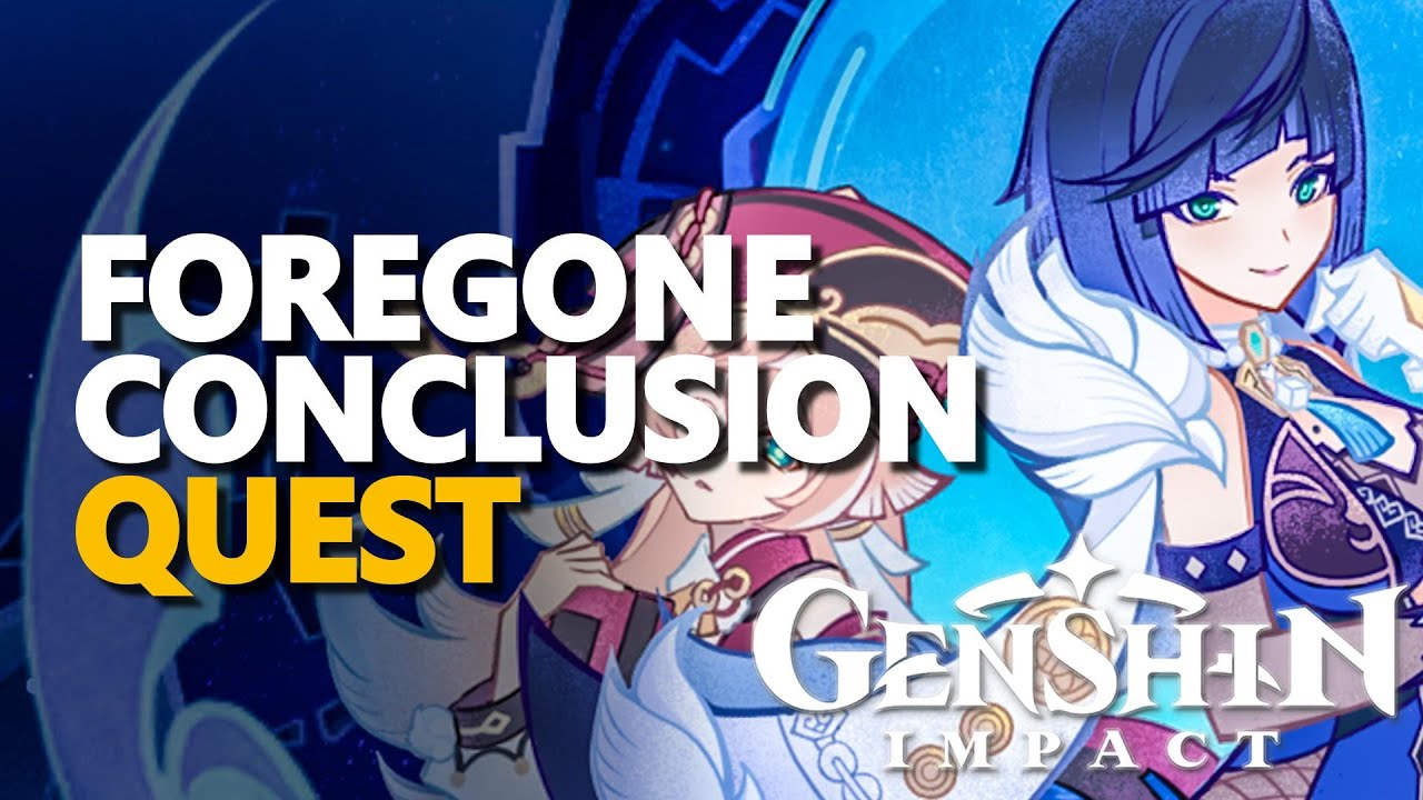 Foregone Conclusion Genshin Impact - YouTube