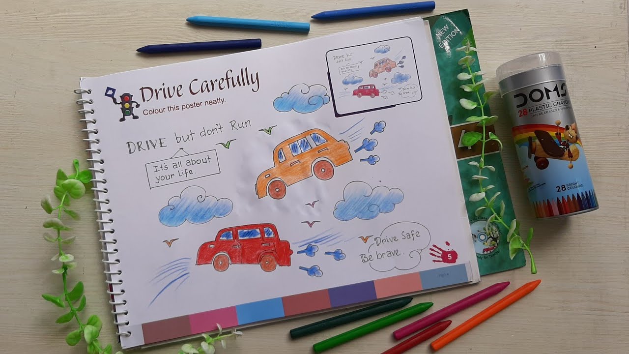Drive Carefully Poster | With Crayons | Class- IV | Parth Public School ...